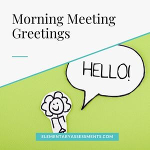 30+ Great Morning Meeting Greetings That Engage Students